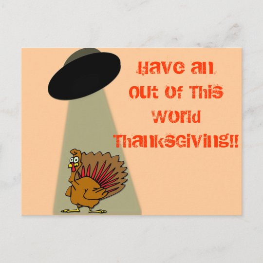 Alien Out of This World ThanksGiving! Holiday Postcard | Zazzle.com