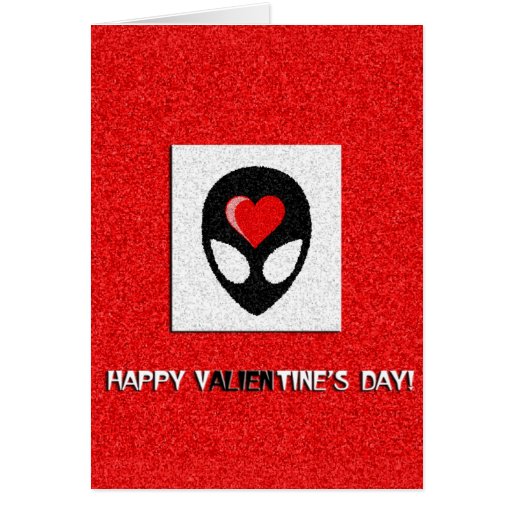 aLiEn Valentine Card | Zazzle