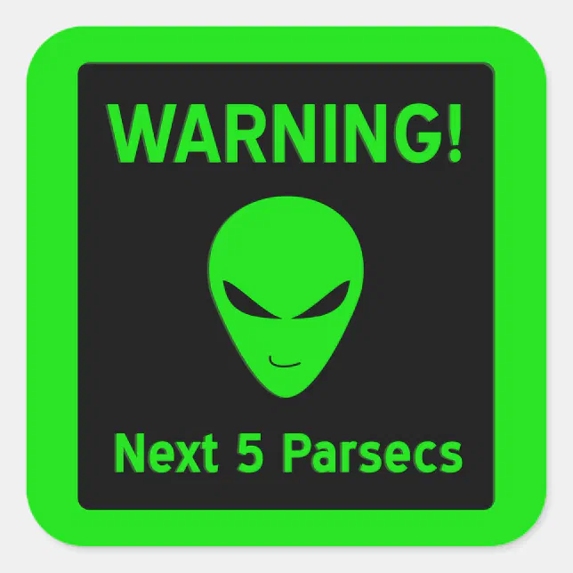 Alien Warning Sign Square Sticker | Zazzle