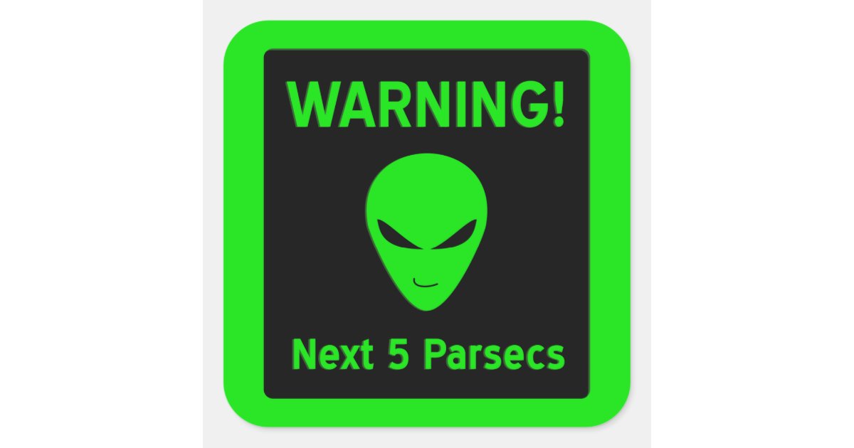 Alien Warning Sign Square Sticker | Zazzle