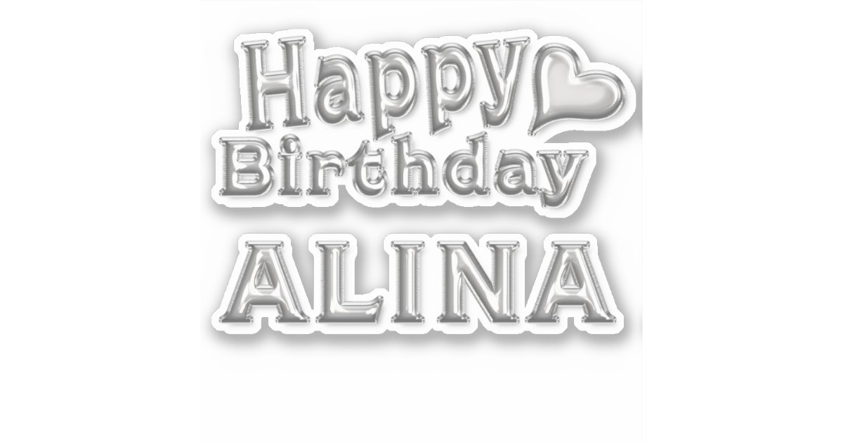 Alina Happy Birthday silver Sticker | Zazzle
