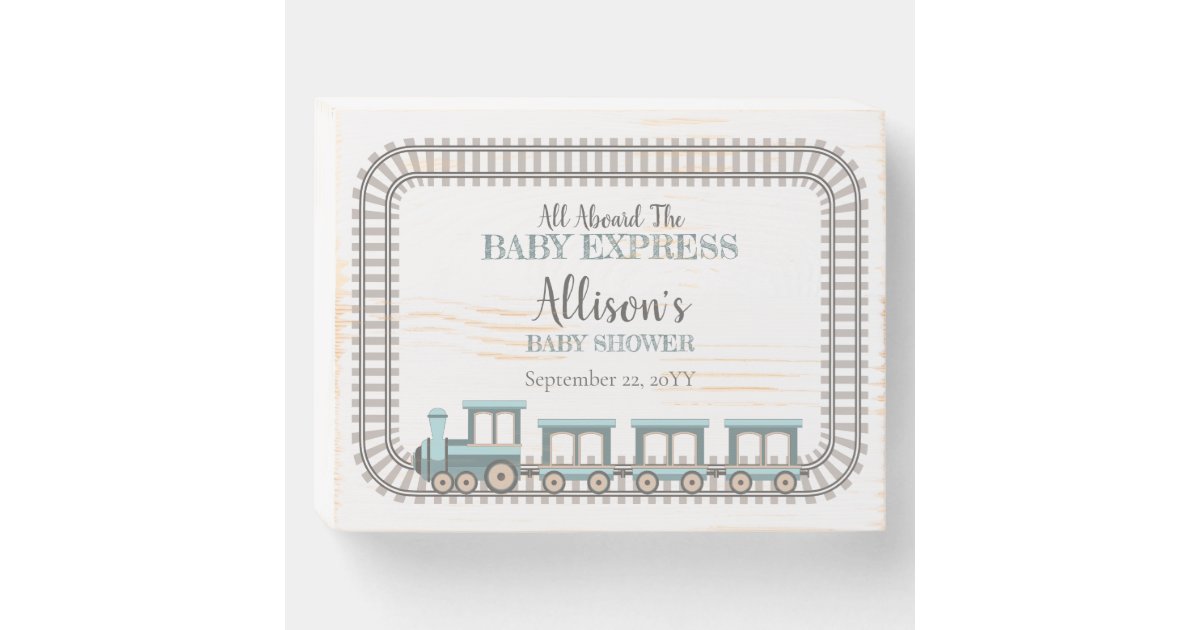 All Aboard the Baby Express Train Boy Baby Shower Wooden Box Sign | Zazzle