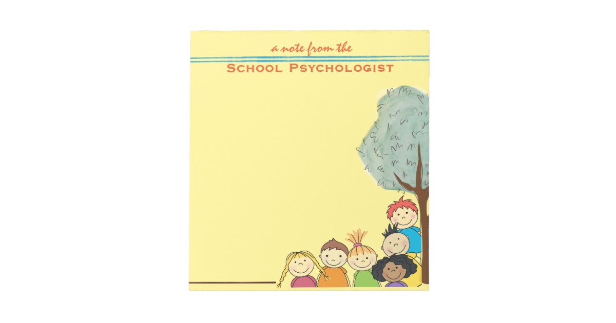 All About Kids-- School Psychologist Note Pad | Zazzle