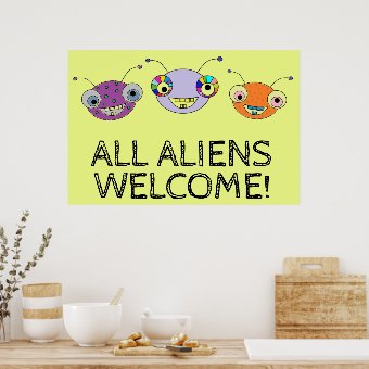 ALL ALIENS WELCOME Cute Colorful Happy Aliens Poster | Zazzle