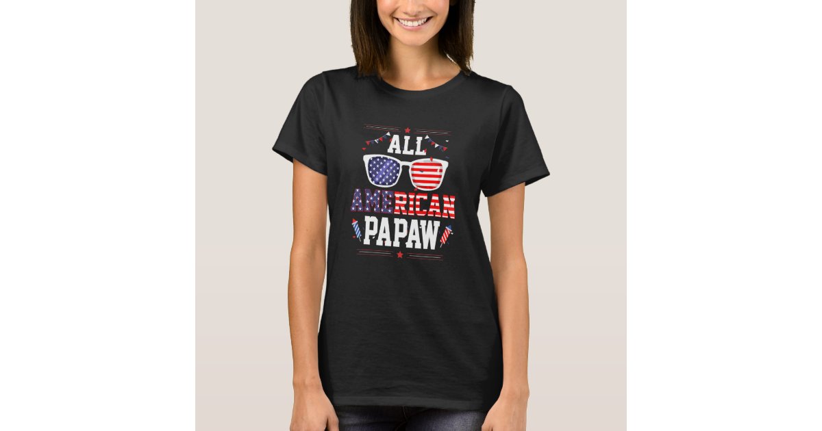 All American Papaw 4th of July US Flag Sunglasses T-Shirt | Zazzle