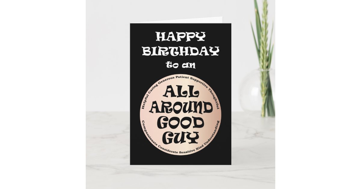 All Around Good Guy Birthday Card | Zazzle