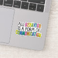 All Behavior Is A Form Of Communication, ABA Sticker | Zazzle