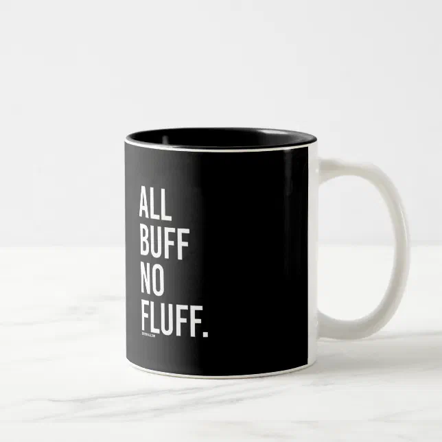All buff No fluff - Guy Fitness -.png Two-Tone Coffee Mug | Zazzle