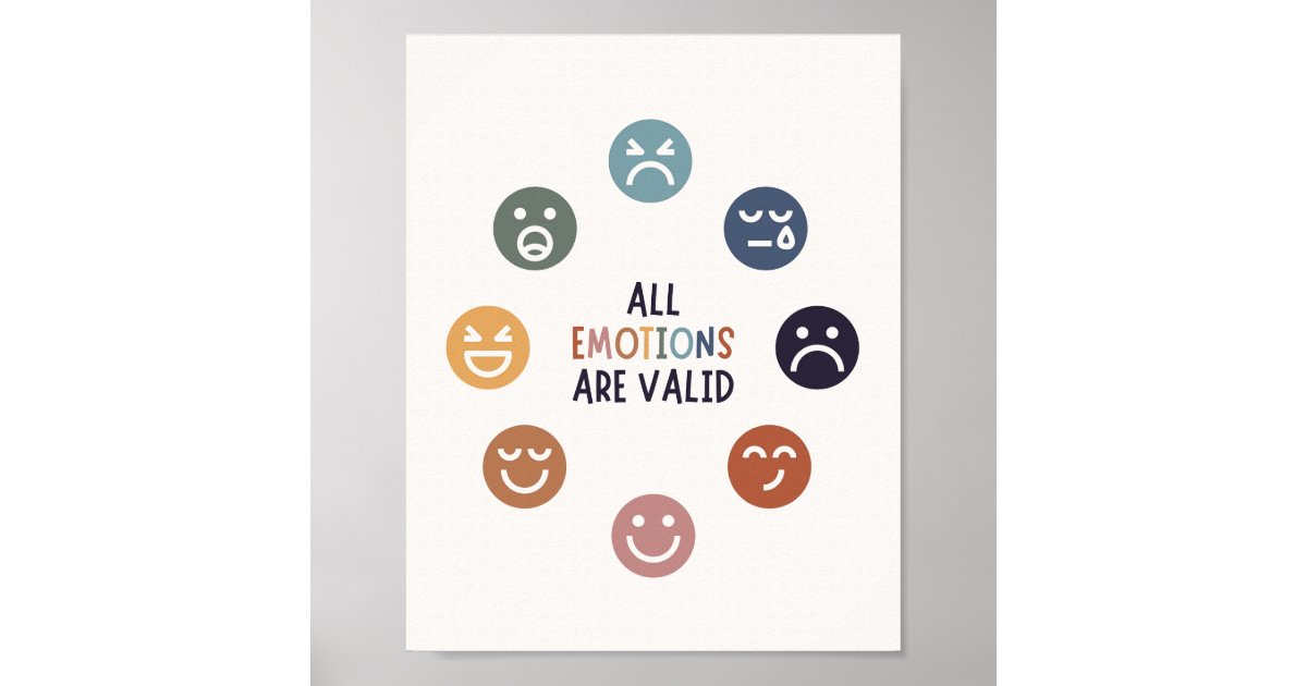 All Emotions Are Valid Poster | Zazzle