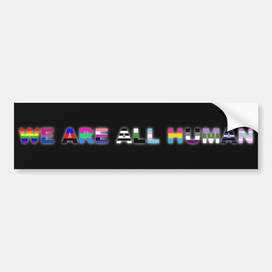 All Human Black Bumper Sticker | Zazzle.com