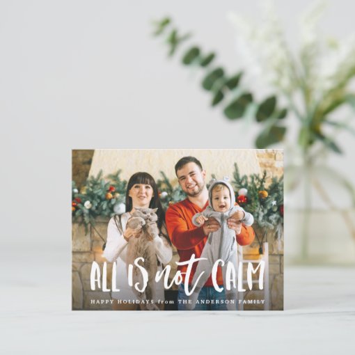 All is Not Calm | Funny Photo Holiday Postcard | Zazzle