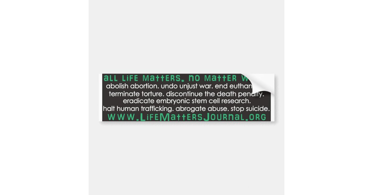All Life Matters - List Bumper Sticker | Zazzle