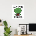 All My Puns Are Tree-mendous Funny Tree Pun Poster | Zazzle