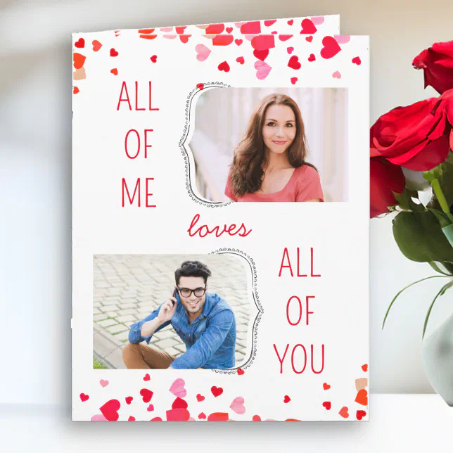 All of Me Loves All of You 2 Photo Valentines Card | Zazzle