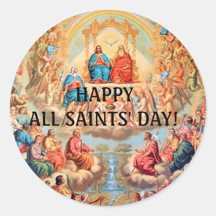 ALL SAINTS DAY FEAST FESTIVAL CLASSIC ROUND STICKER | Zazzle