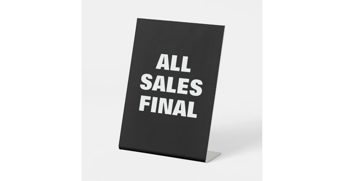 All Sale Final Sign, Retail Store Signage, Pedestal Sign | Zazzle