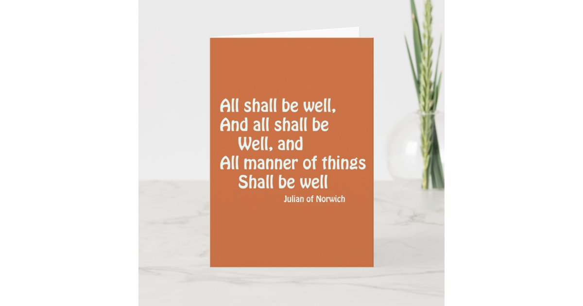 All Shall Be Well Card | Zazzle