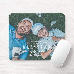 All Star Dad | Happy Father's Day Full Photo Mouse Pad | Zazzle