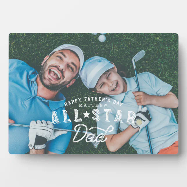 All Star Dad | Happy Father's Day Full Photo Plaque | Zazzle