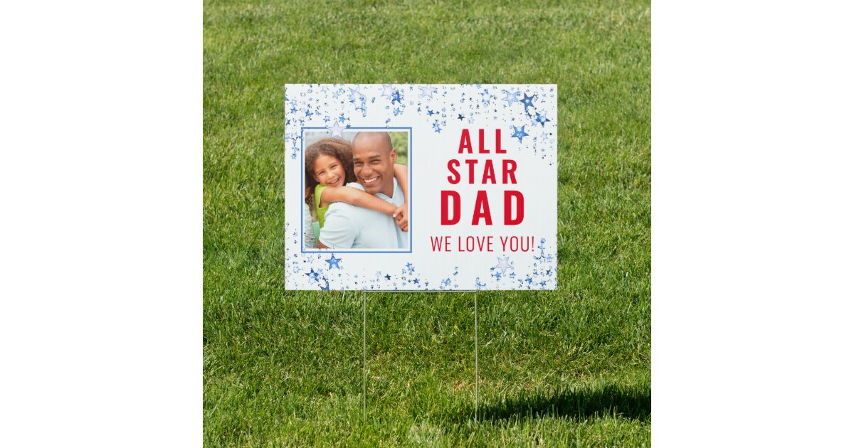 ALL STAR DAD Red White Blue Stars Photo Sign | Zazzle