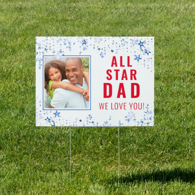ALL STAR DAD Red White Blue Stars Photo Sign | Zazzle