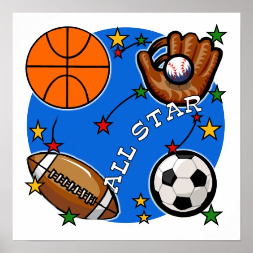 All Star Sports Tshirts and Gifts Poster | Zazzle