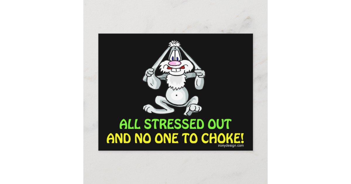 All Stressed Out Postcard | Zazzle