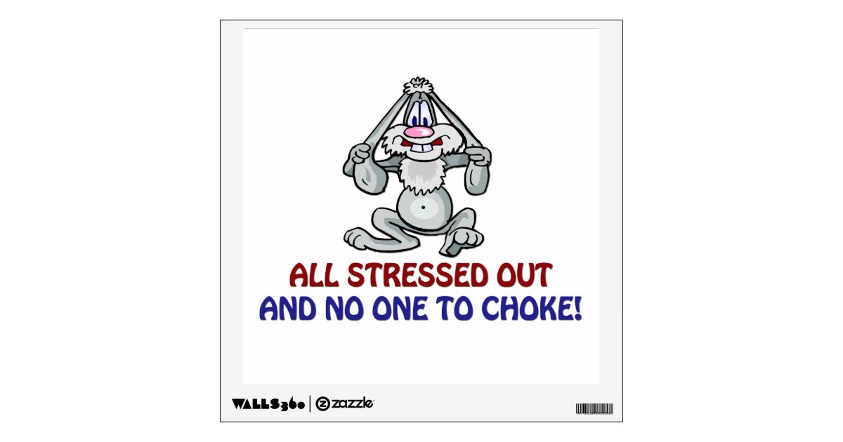 All Stressed Out Wall Sticker | Zazzle