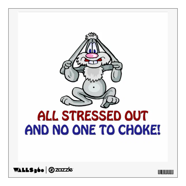 All Stressed Out Wall Sticker | Zazzle