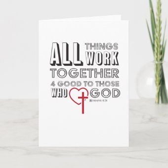 All Things Work Together 4 Good Inspirational Card | Zazzle