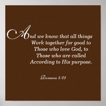 All things Work together for good Poster | Zazzle