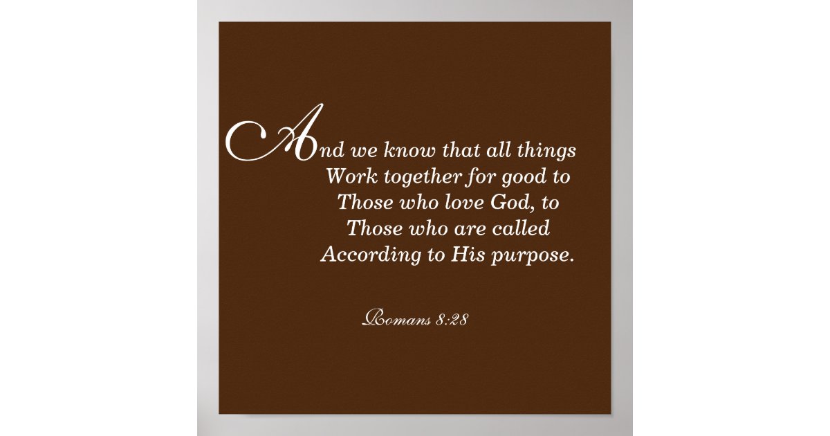 All things Work together for good Poster | Zazzle