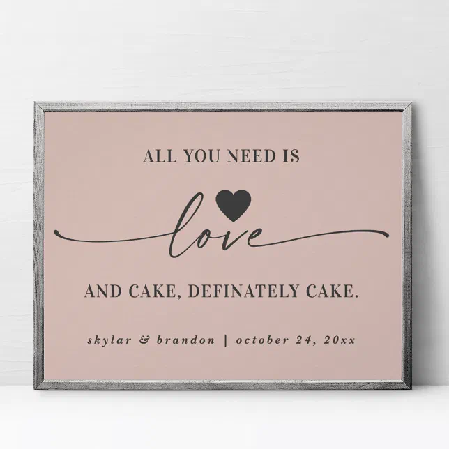 All You Need Is Love & Cake Pink Wedding Sign | Zazzle