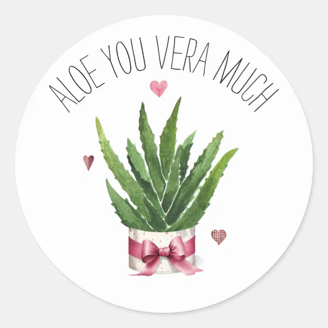 Aloe You Vera Much Pun Classroom Valentine Classic Round Sticker | Zazzle
