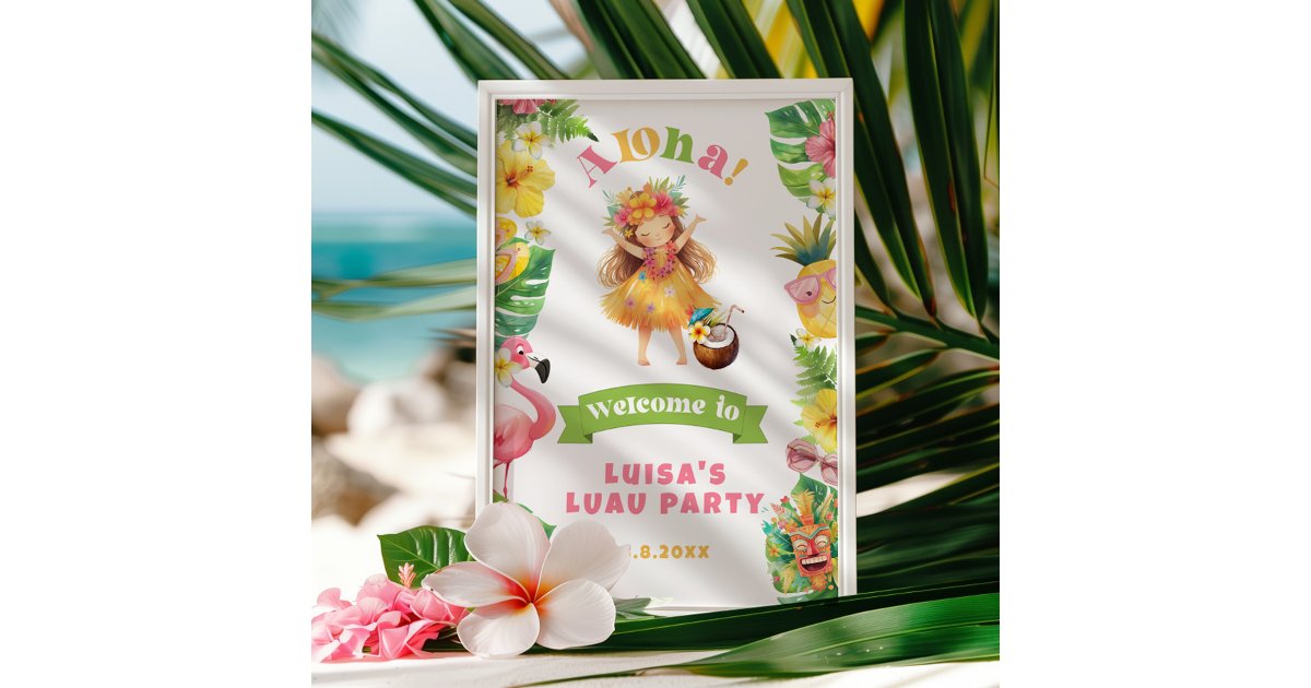 Aloha Hawaii Luau birthday party welcome Poster | Zazzle