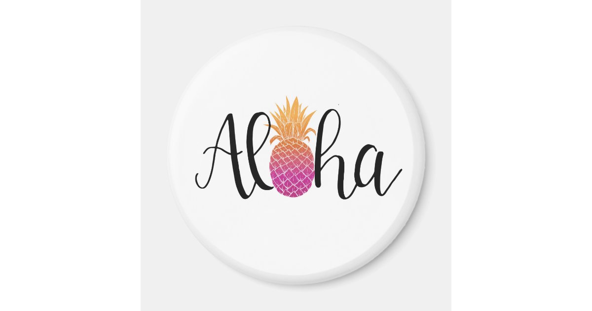 Aloha Pineapple Magnet | Zazzle