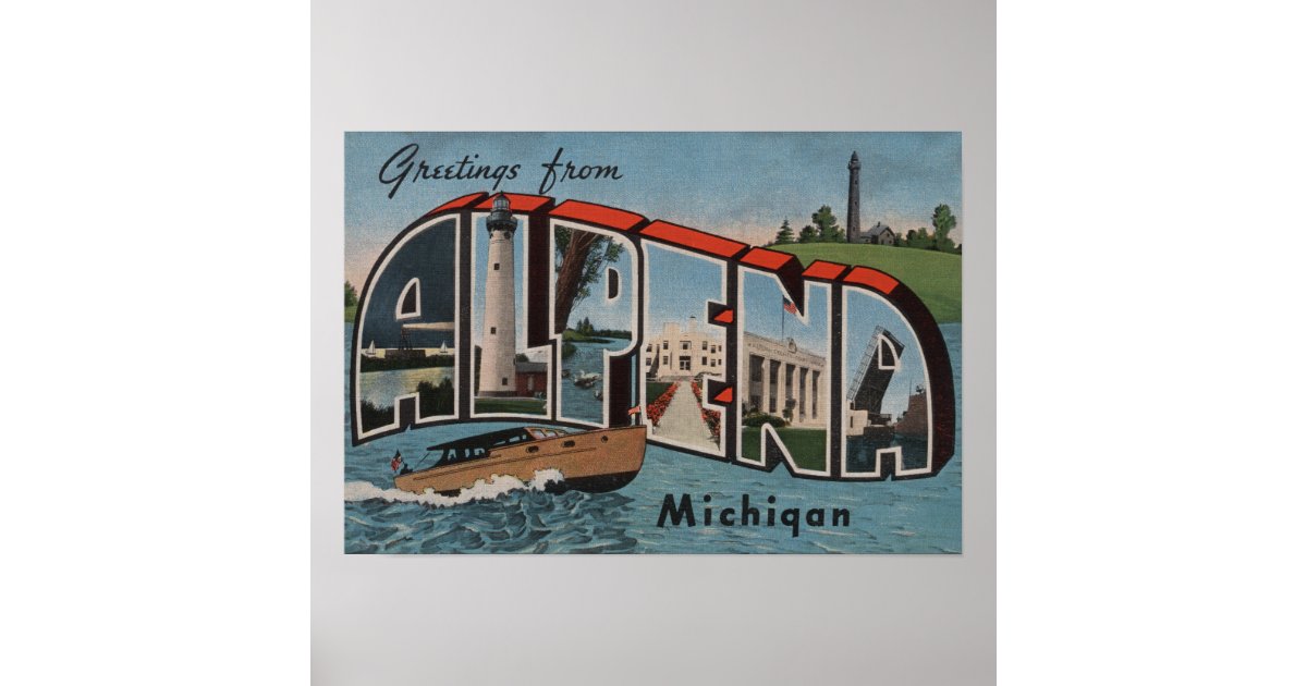 Alpena, Michigan - Large Letter Scenes Poster | Zazzle