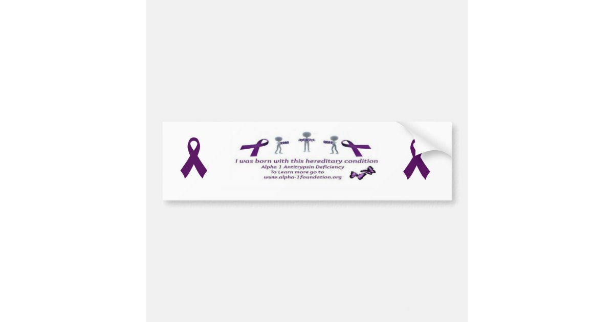 alpha 1 antitrypsin deficiency bumper sticker | Zazzle