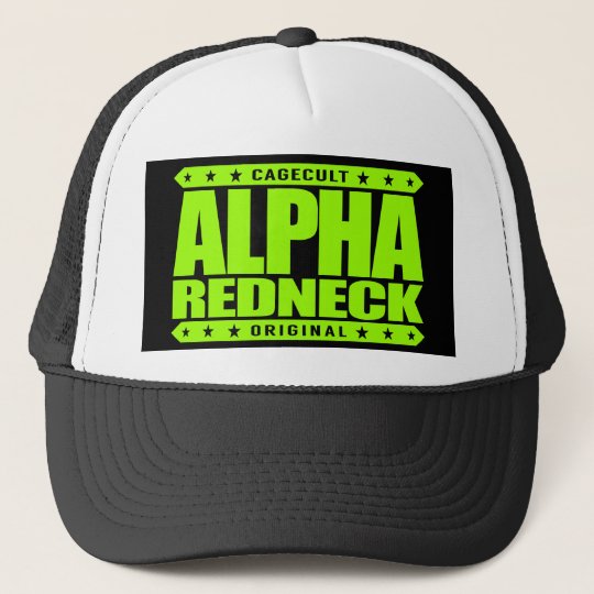 ALPHA REDNECK - Proud Conservative Cowboy, Lime Trucker Hat | Zazzle.com