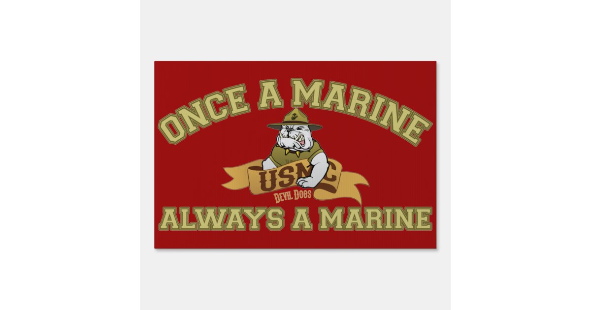 Always A Marine Yard Sign | Zazzle