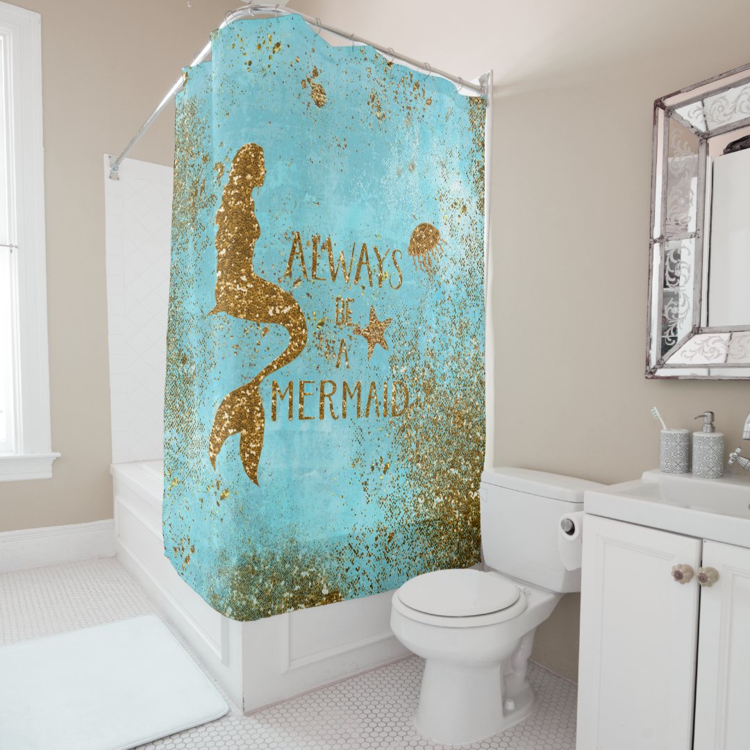 Always be a mermaid- gold glitter mermaid vision shower curtain | Zazzle
