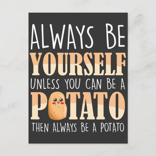 Always be a Potato - Potatoes Plant Farmer Postcard | Zazzle