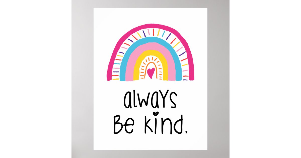 Always Be Kind Inspirational Colorful Boho Rainbow Poster | Zazzle