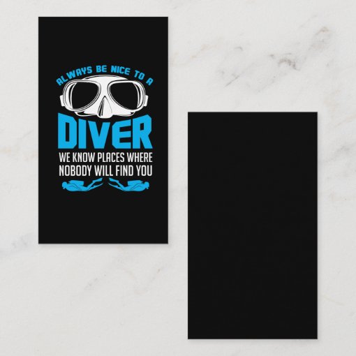 Always Be Nice To A Diver Scuba Diving Business Card | Zazzle