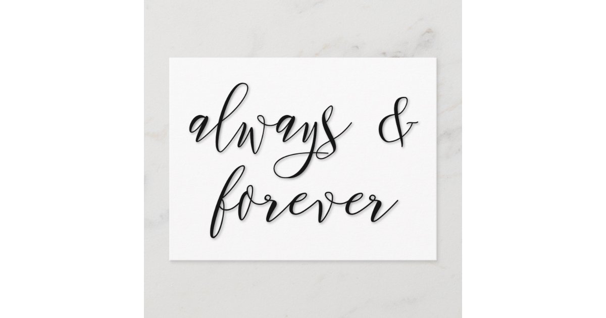 always & forever script postcard | Zazzle
