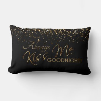Always Kiss Me Goodnight, Gold Glitter Lumbar Pillow | Zazzle