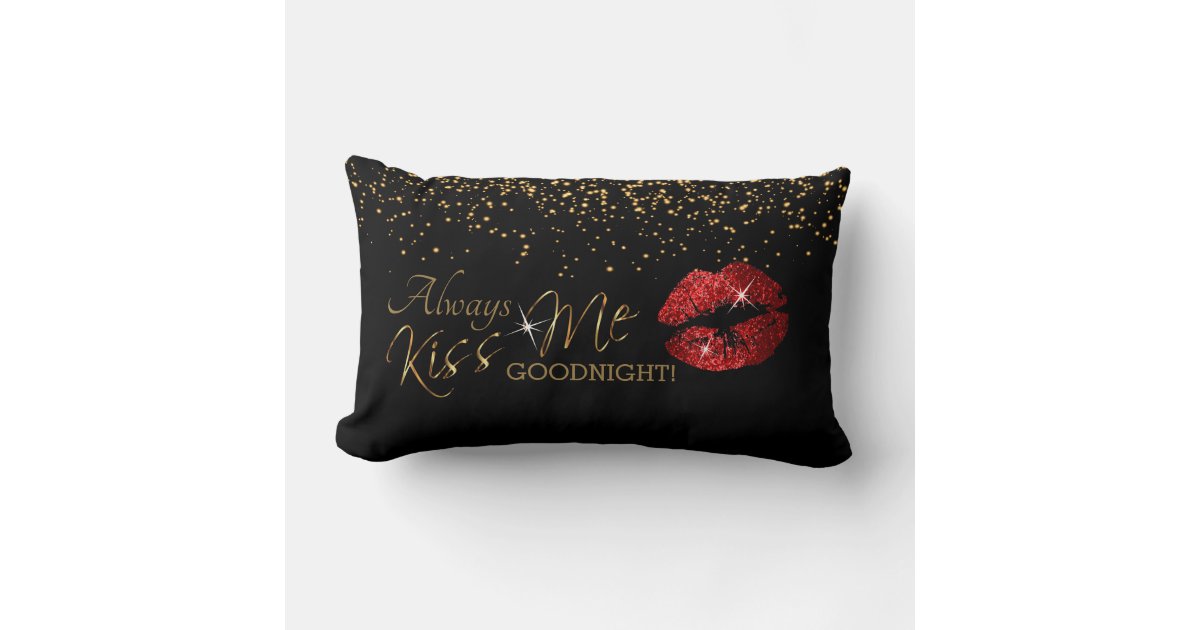 Always Kiss Me Goodnight, Red Glitter Lips Lumbar Pillow | Zazzle