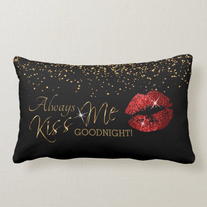 Always Kiss Me Goodnight, Red Glitter Lips Lumbar Pillow | Zazzle.com