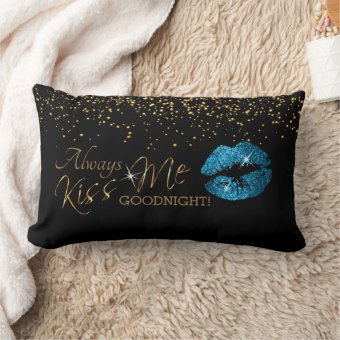Always Kiss Me Goodnight, Turquoise Glitter Lips Lumbar Pillow | Zazzle