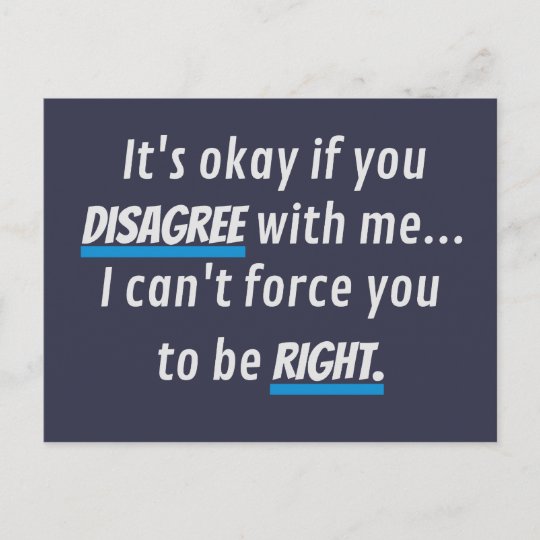 Always Right Funny Sarcastic Humor Postcard | Zazzle.com
